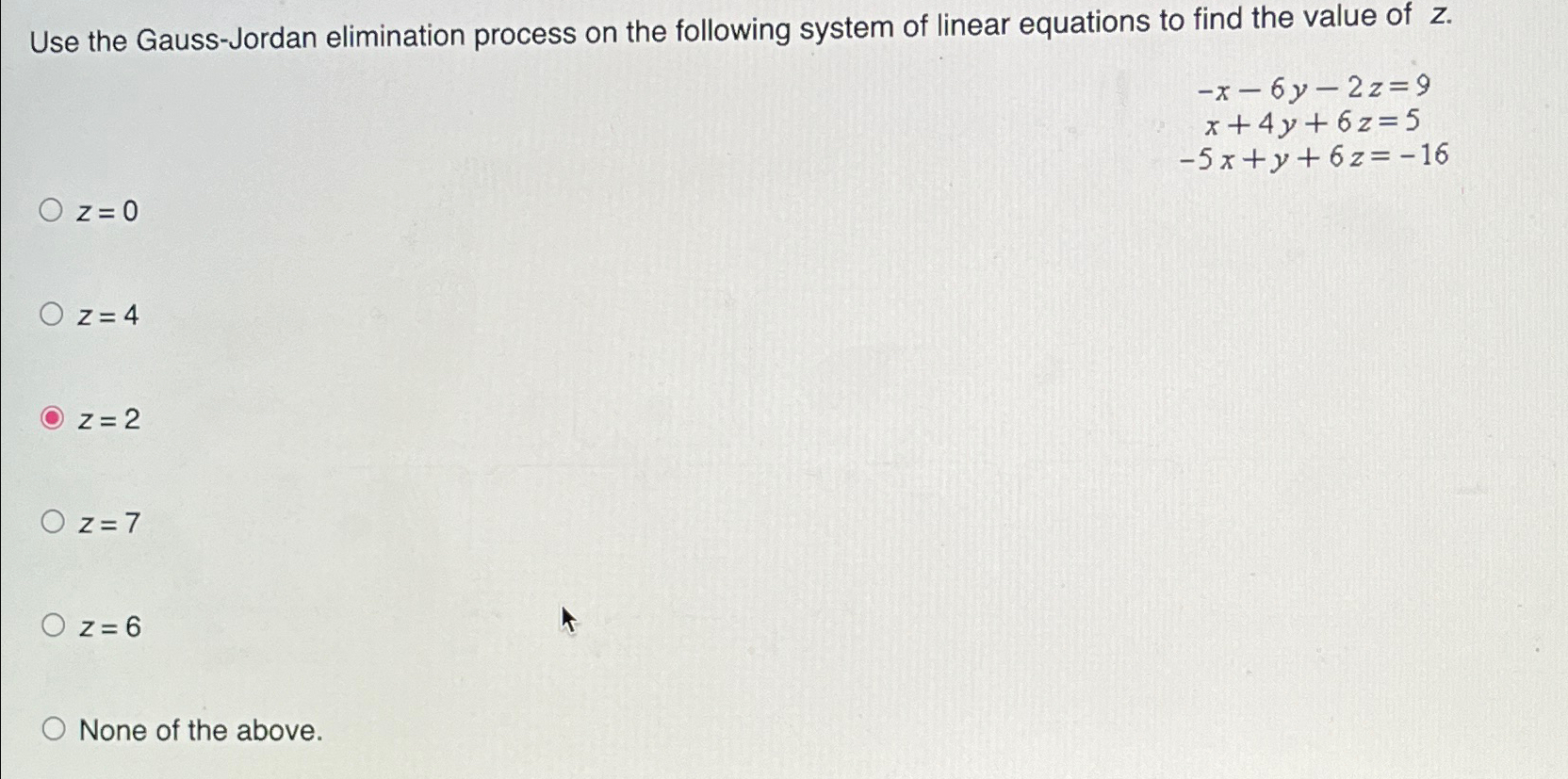 Solved Use the Gauss-Jordan elimination process on the | Chegg.com