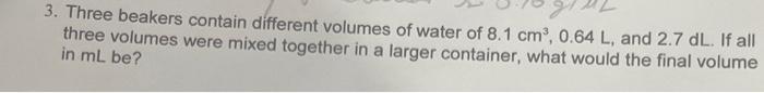 Solved 3. Three beakers contain different volumes of water | Chegg.com