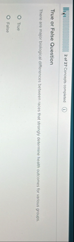 Solved 2 ﻿of 27 ﻿Concepts completedTrue or False | Chegg.com