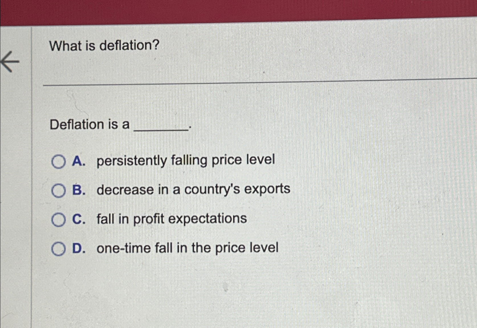 Solved What is deflation?Deflation is aA. ﻿persistently | Chegg.com