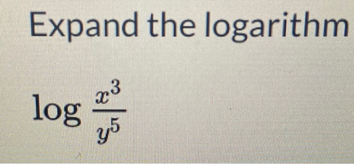Solved Expand the logarithm 23 log y5 | Chegg.com
