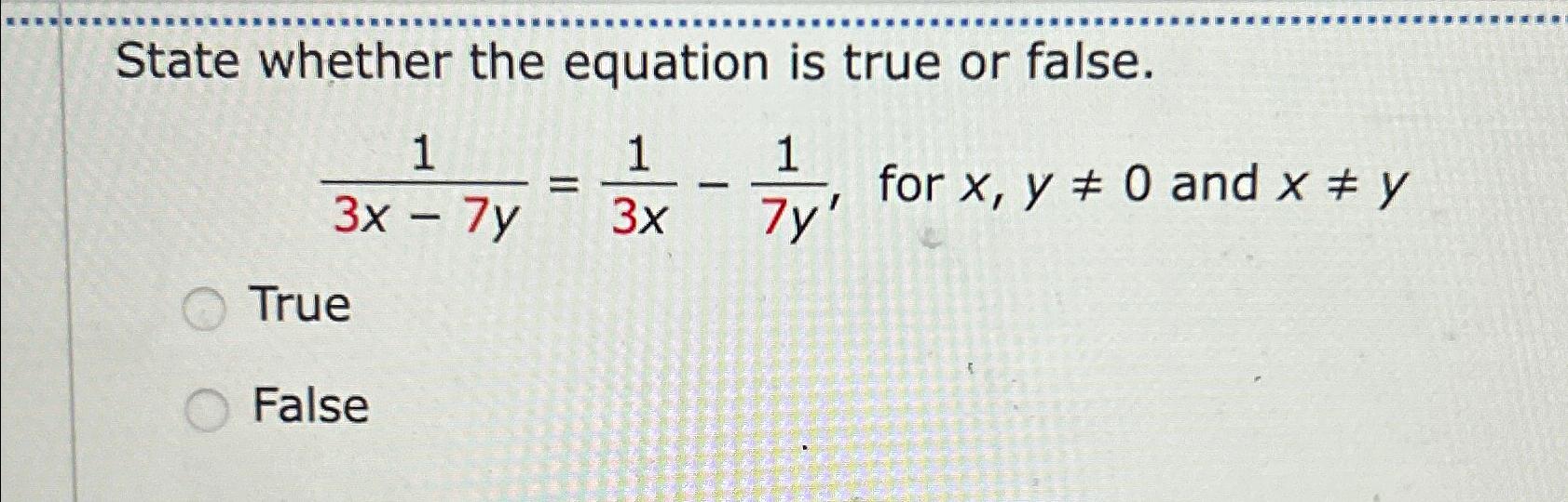 Solved State whether the equation is true or | Chegg.com