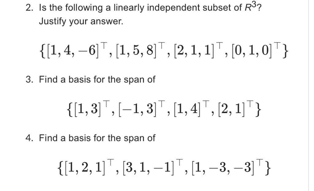 Solved 2. Is the following a linearly independent subset of | Chegg.com