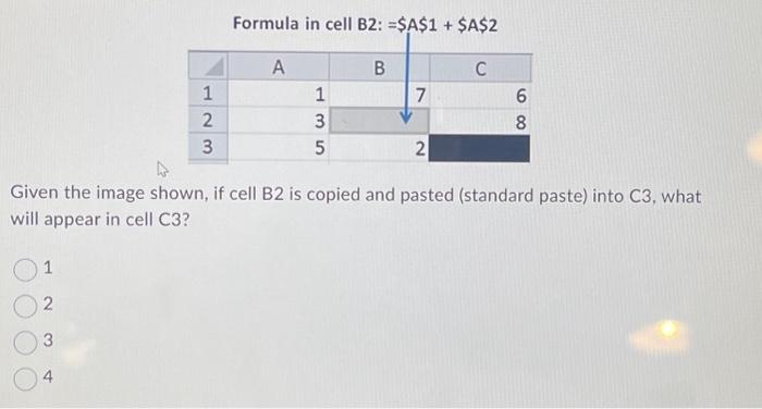 Solved 1 1 2 3 4 23 2 3 Formula in cell B2: =$A$1 + $A$2 A 1 | Chegg.com