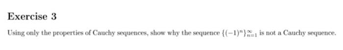 Solved Using only the properties of Cauchy sequences, show | Chegg.com