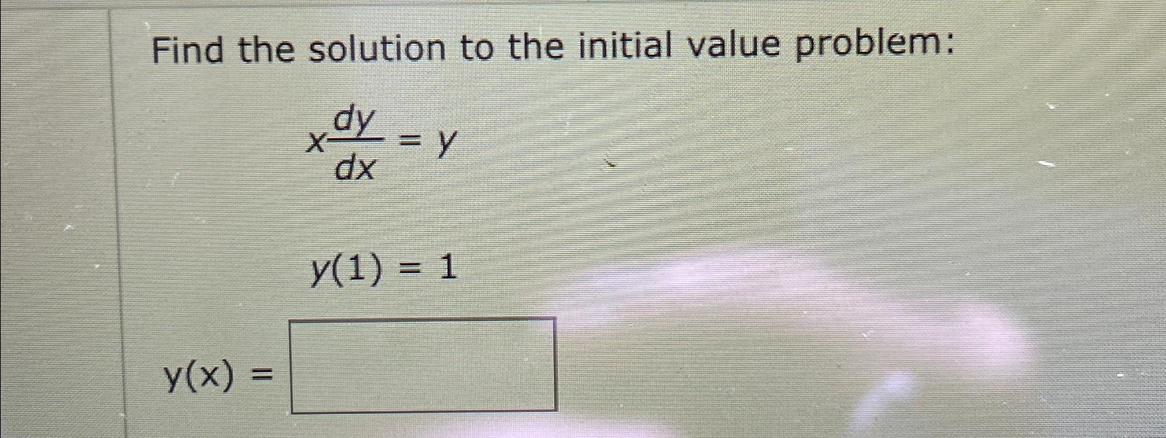 Solved Find the solution to the initial value | Chegg.com