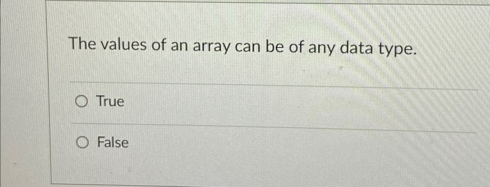 Solved The values of an array can be of any data | Chegg.com