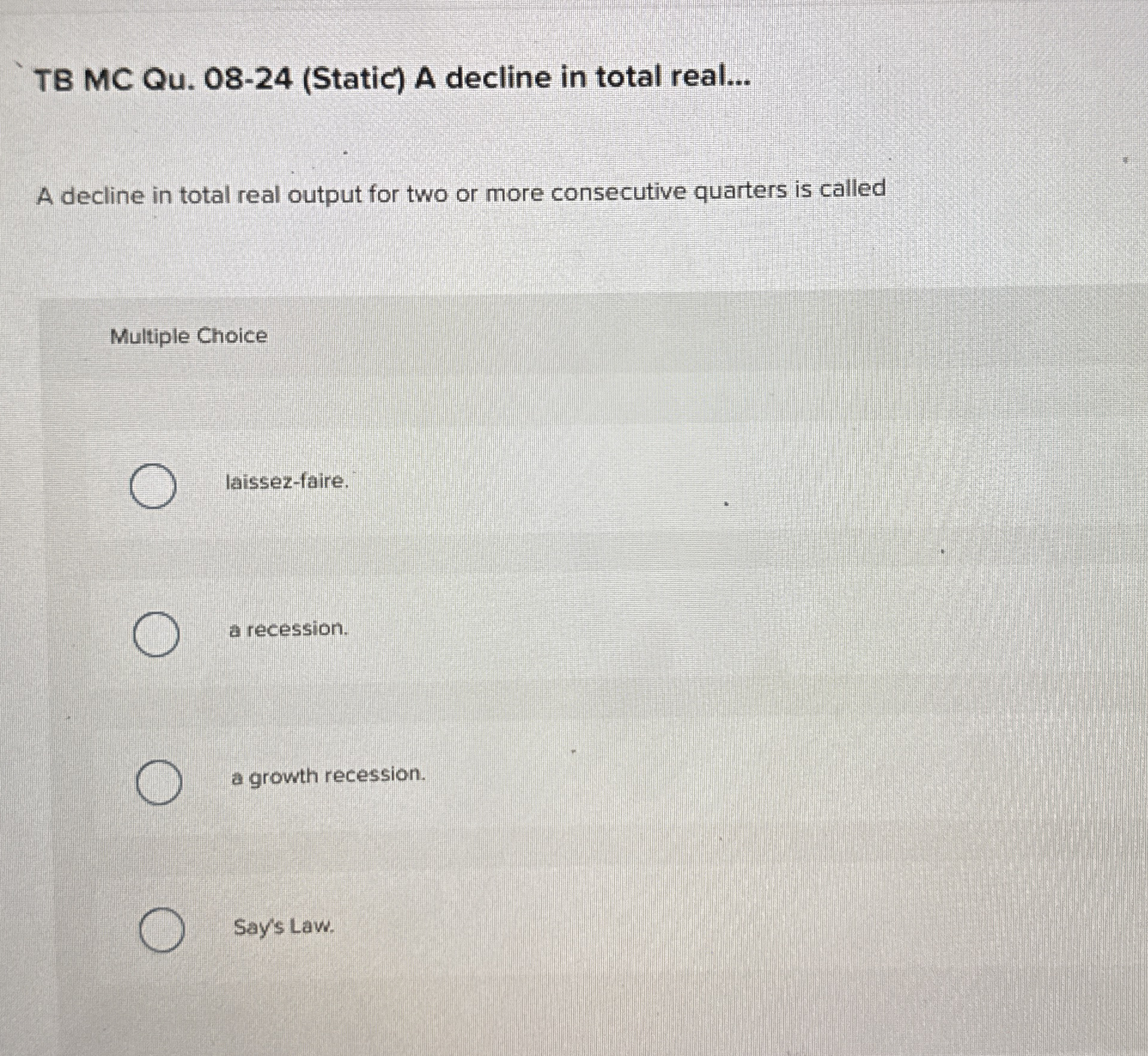 Solved TB MC Qu. 08-24 (Static) ﻿A decline in total real...A | Chegg.com