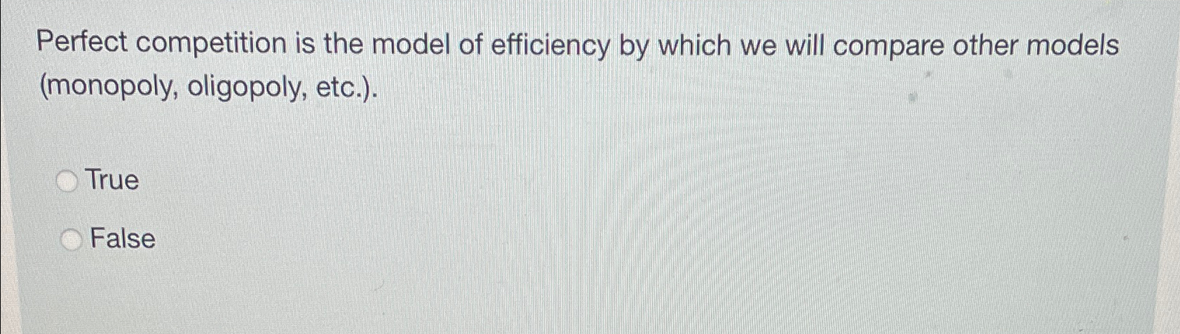 Solved Perfect competition is the model of efficiency by | Chegg.com