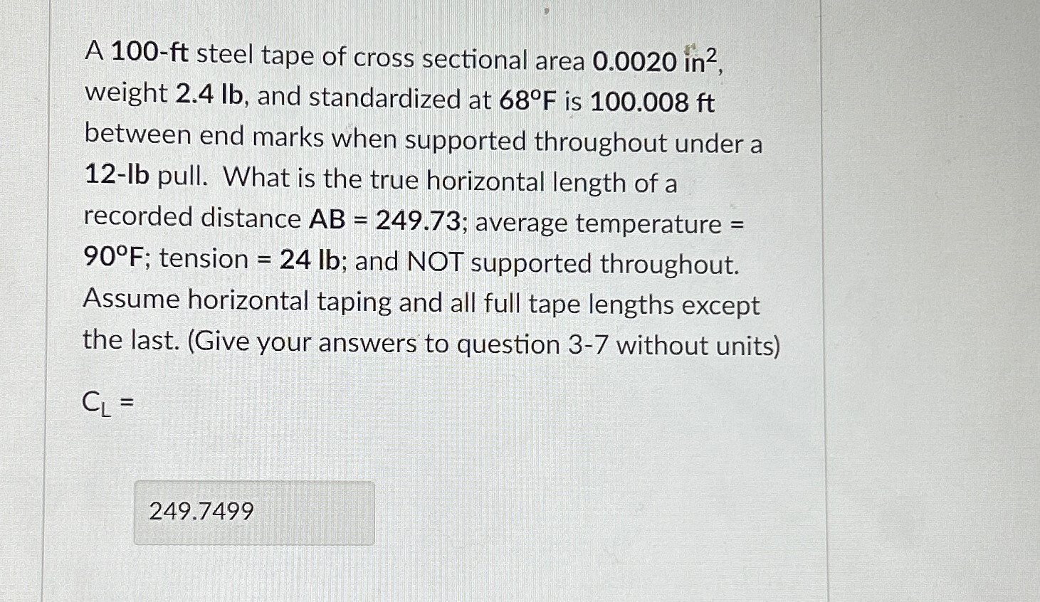 Solved A 100-ft steel tape of cross sectional area | Chegg.com