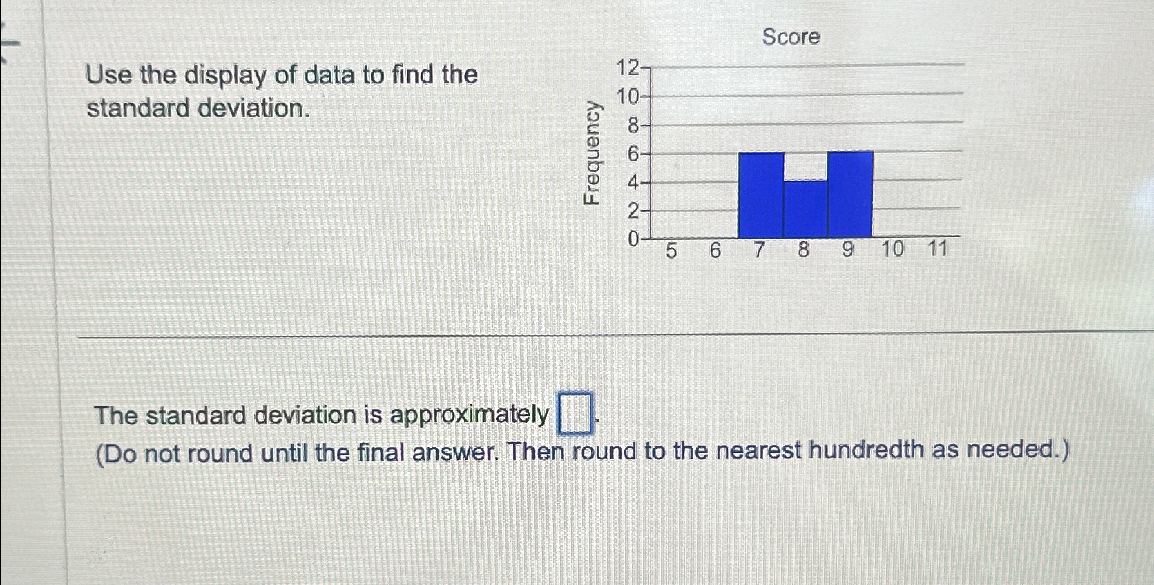 Solved Use the display of data to find the standard | Chegg.com