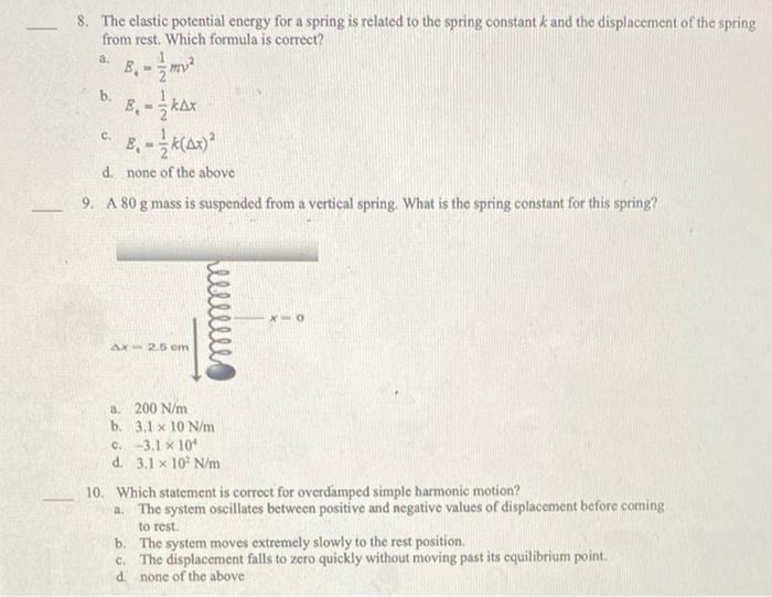 Solved 8. The elastic potential energy for a spring is | Chegg.com