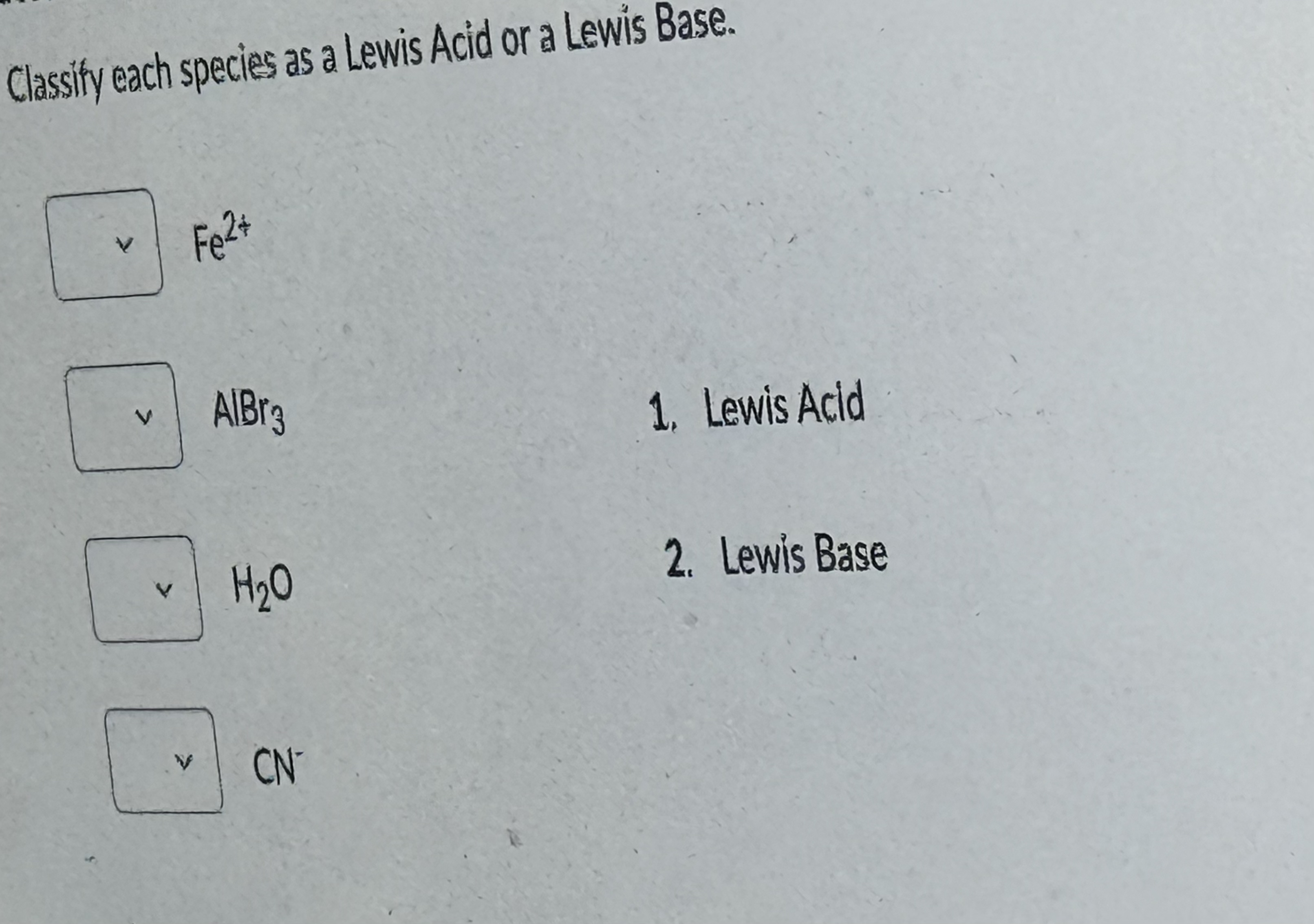 Solved Classify each species as a Lewis Acid or a Lewis | Chegg.com