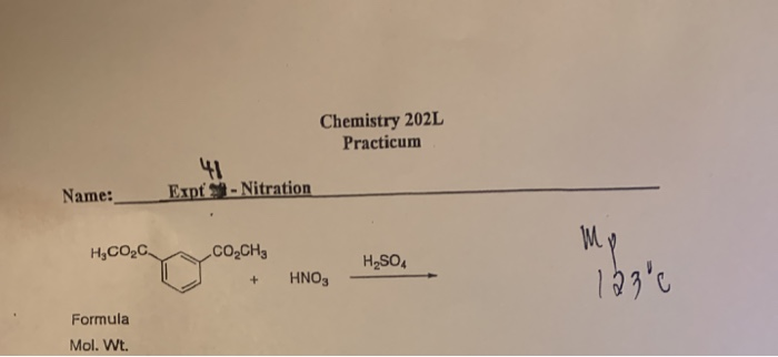 Solved Chemistry 202L Practicum Expt-Nitration Name: CO2CH3 | Chegg.com