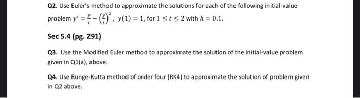 [Solved]: please solving Q2 and Q4 Q2. Use Euler's metho