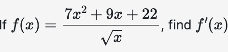 Solved f(x)=7x2+9x+22x2, ﻿find f'(x) | Chegg.com
