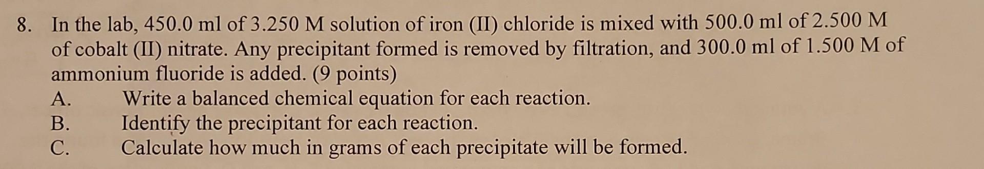 8. In the lab, 450.0ml of 3.250M solution of iron | Chegg.com