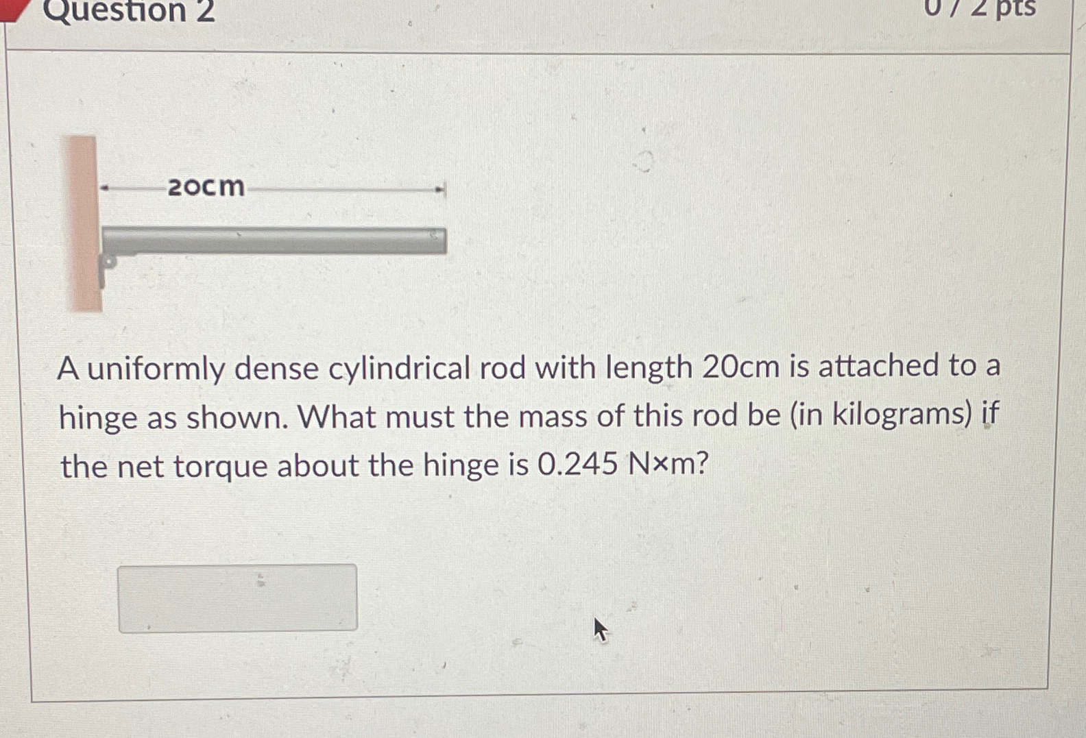 Solved Question 2A uniformly dense cylindrical rod with | Chegg.com