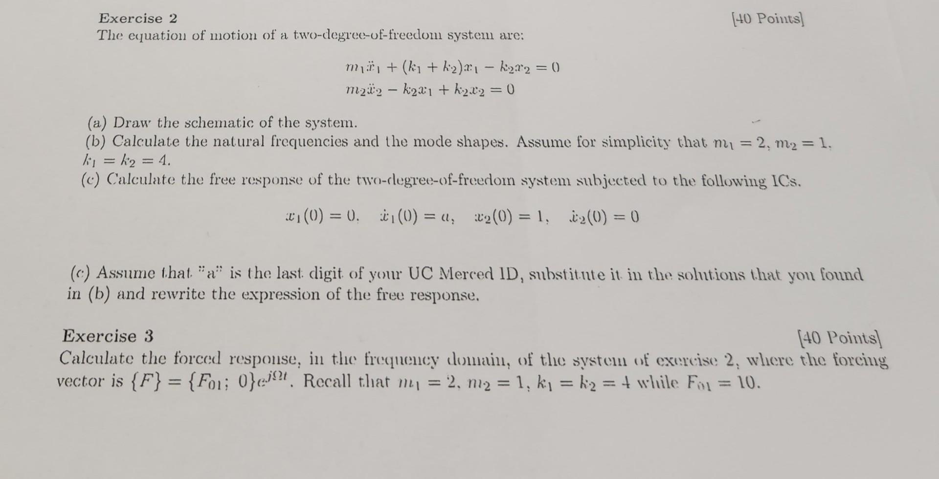 Exercise 2 [40 Points] The equation of motion of a | Chegg.com