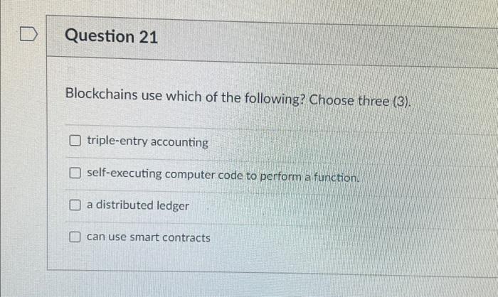 Solved Blockchains use which of the following? Choose three | Chegg.com