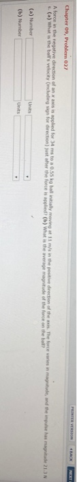 Solved PRINTER VERSION BACK NEXT Chapter 09, Problem 027 A | Chegg.com