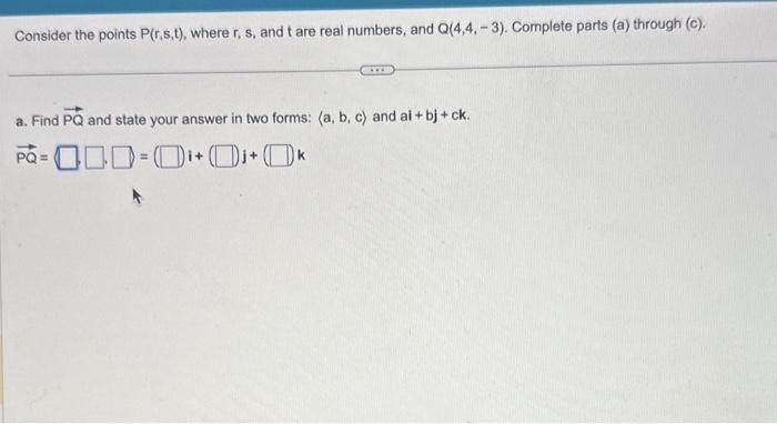 Solved b-find the magnitude of PQc-find two unit vectors | Chegg.com