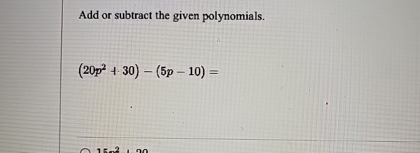 Solved Add or subtract the given | Chegg.com