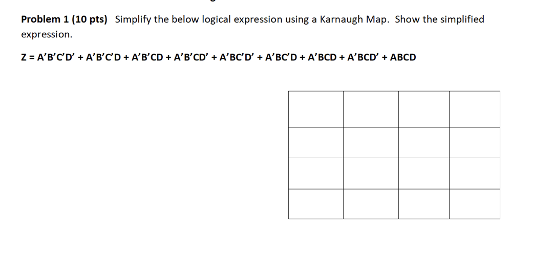 Solved Problem 1 (10 pts) ﻿Simplify the below logical | Chegg.com