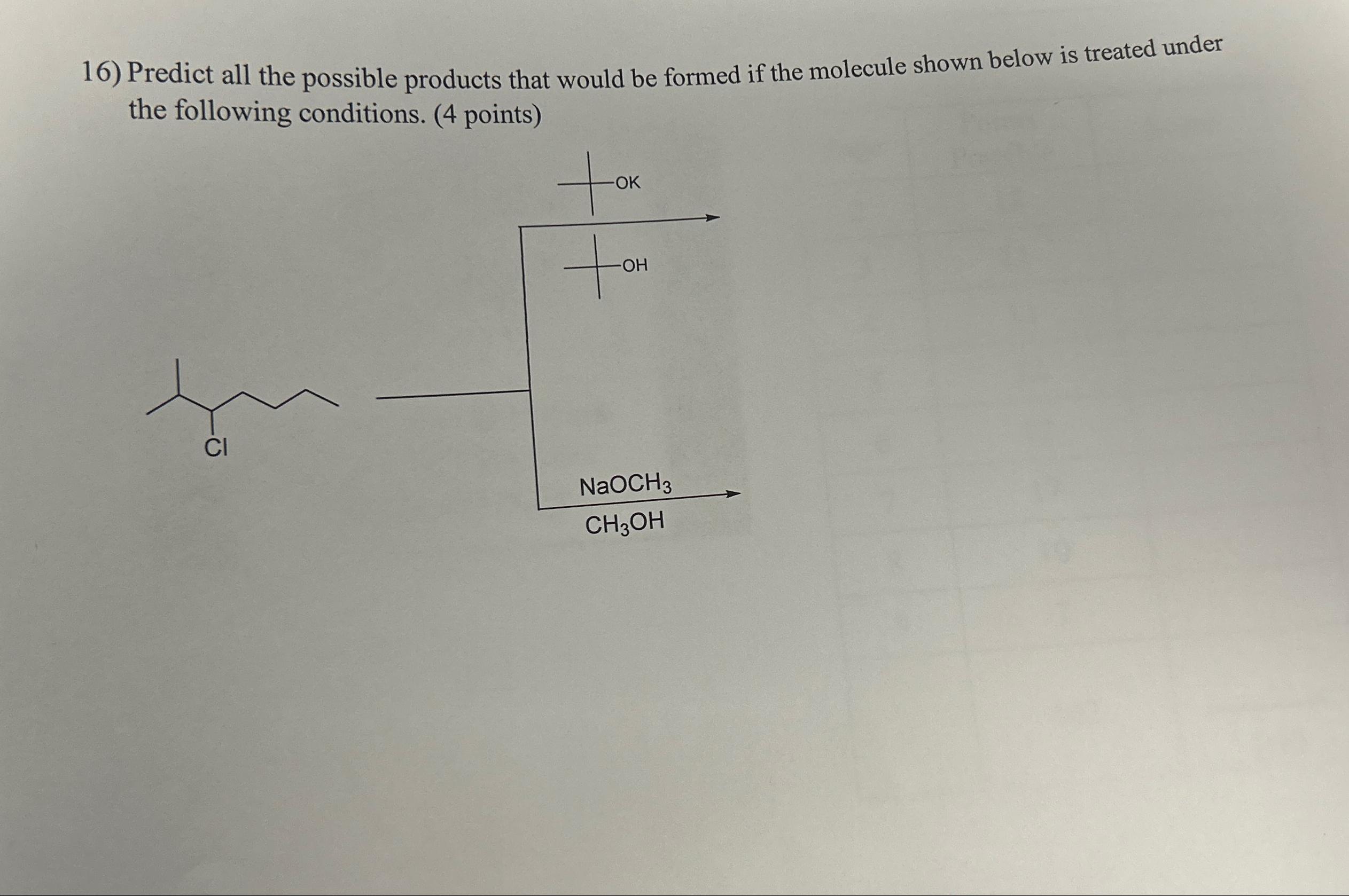 Solved Predict all the possible products that would be | Chegg.com