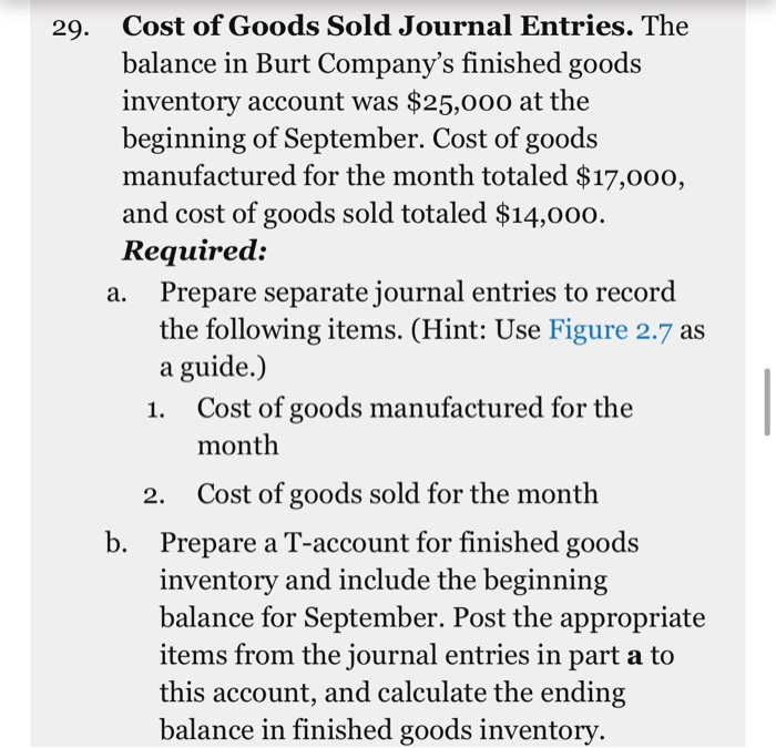 Solved 29. Cost of Goods Sold Journal Entries. The balance | Chegg.com