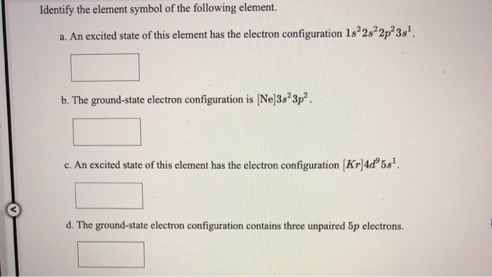 Solved Identify the element symbol of the following element. | Chegg.com