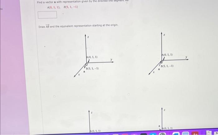 Solved A(0,1,1),B(5,1,−1) Draw AB-and the equivalent | Chegg.com