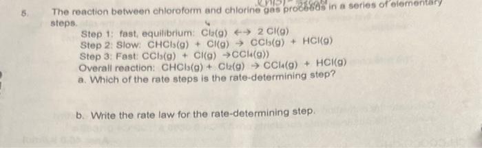 Solved 6. The reaction between chloroform and chlorine gas | Chegg.com