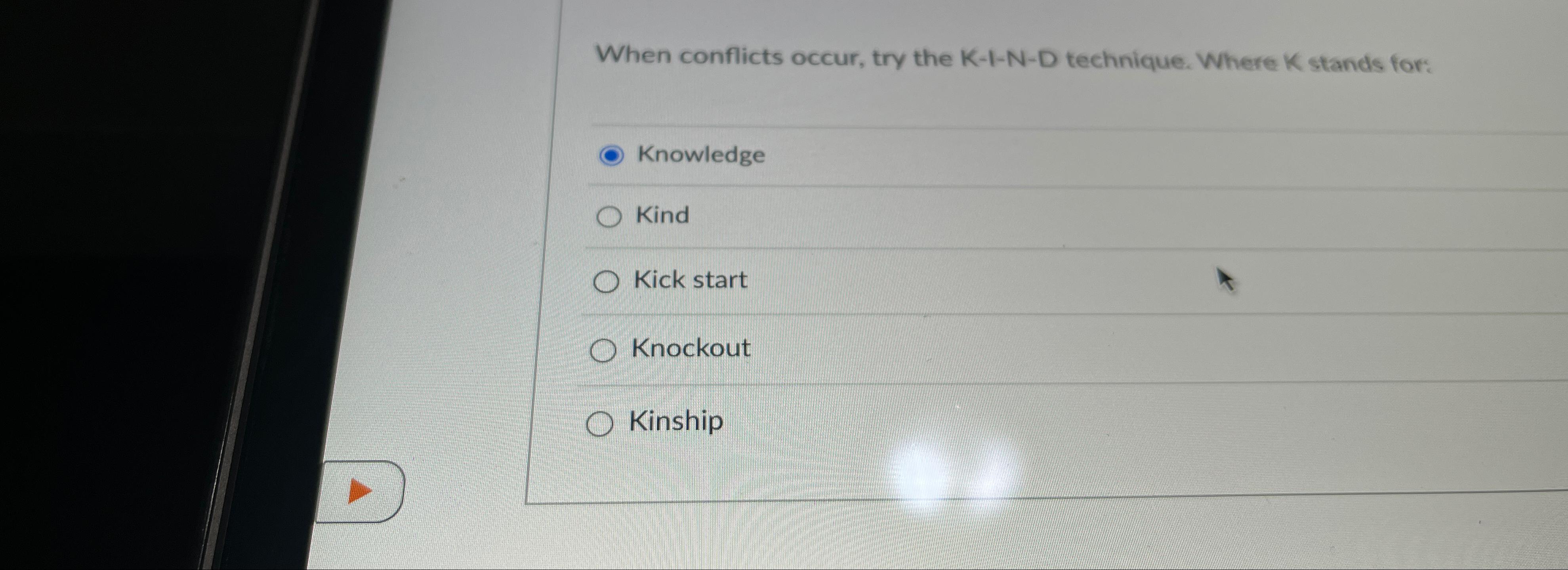 Solved When conflicts occur, try the K-I-N-D technique. | Chegg.com