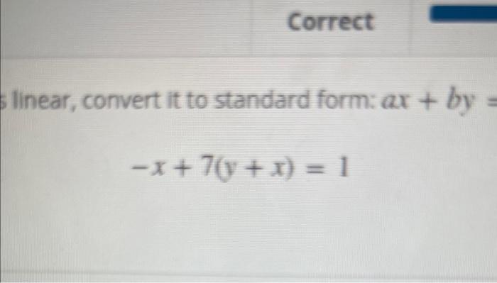 Solved linear, convert it to standard form: ax+by= | Chegg.com