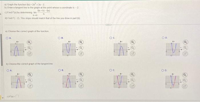 Solved a) Graph the function f(x)=2x2⋅3x−2 b) Draw a tangent | Chegg.com