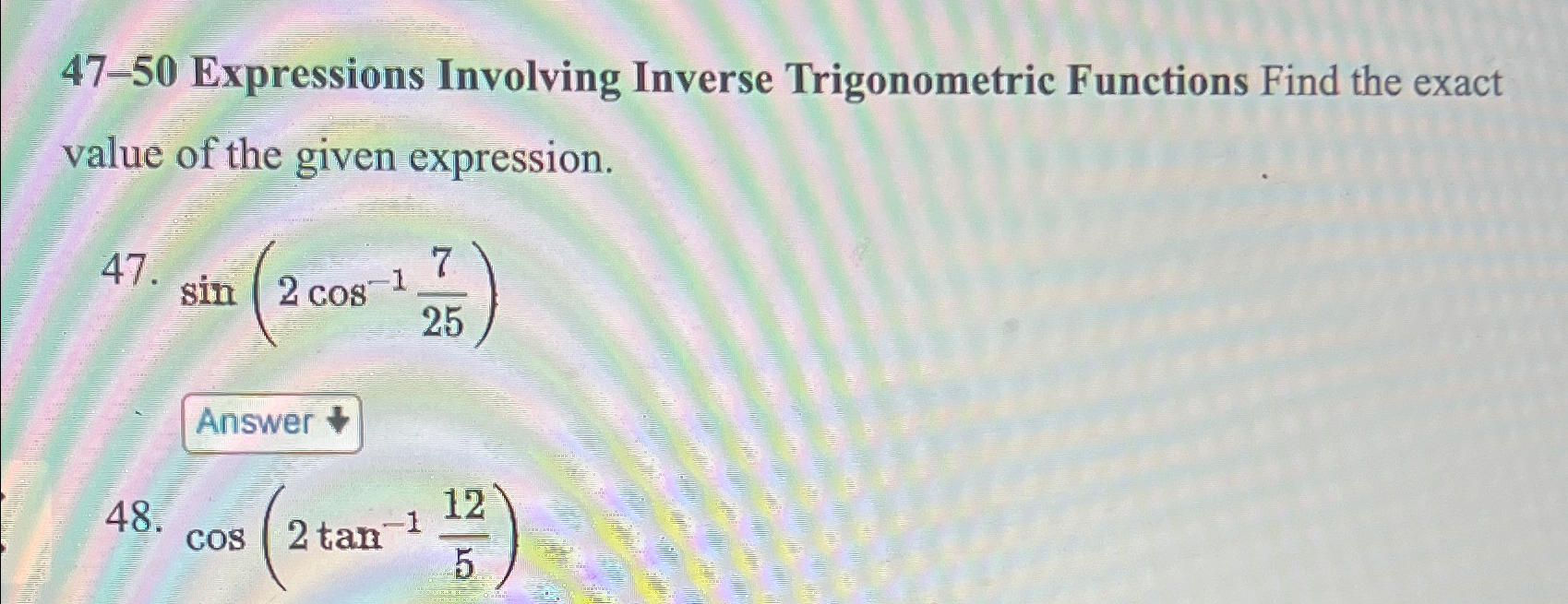 Solved 47-50 ﻿Expressions Involving Inverse Trigonometric | Chegg.com