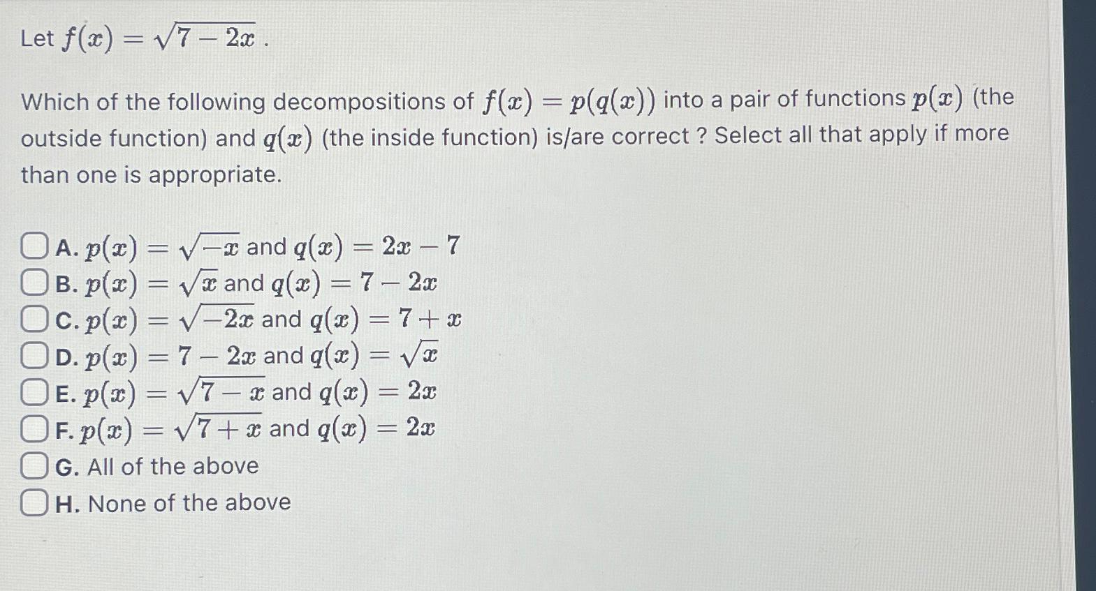 Solved Let f(x)=7-2x2.Which of the following decompositions | Chegg.com
