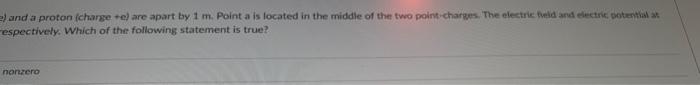 Solved An Electron Charge E And A Proton Charge E Are