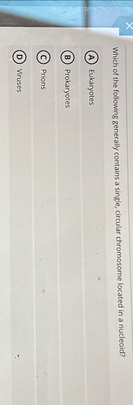 Solved Which of the following generally contains a single, | Chegg.com