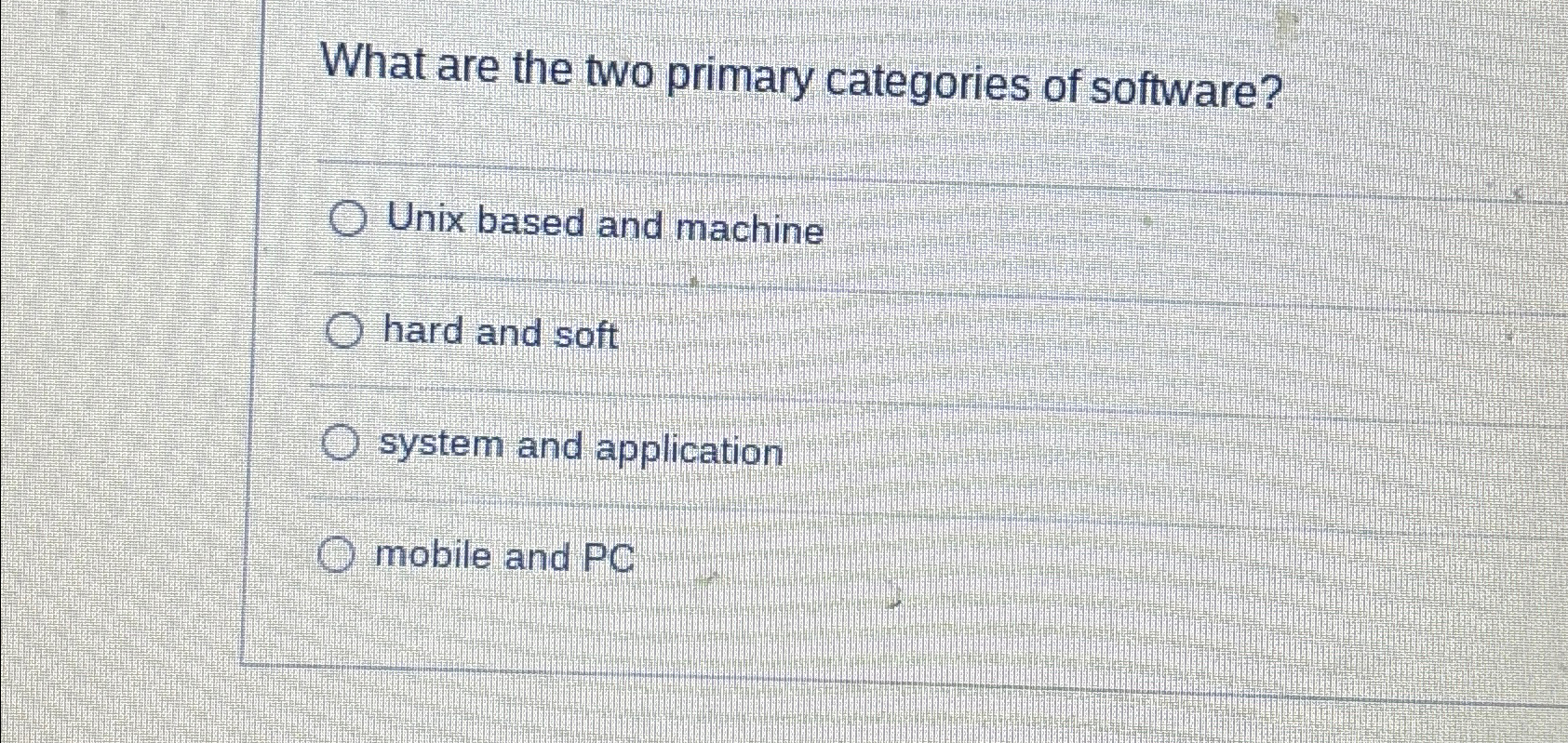 Solved What are the two primary categories of software?Unix | Chegg.com