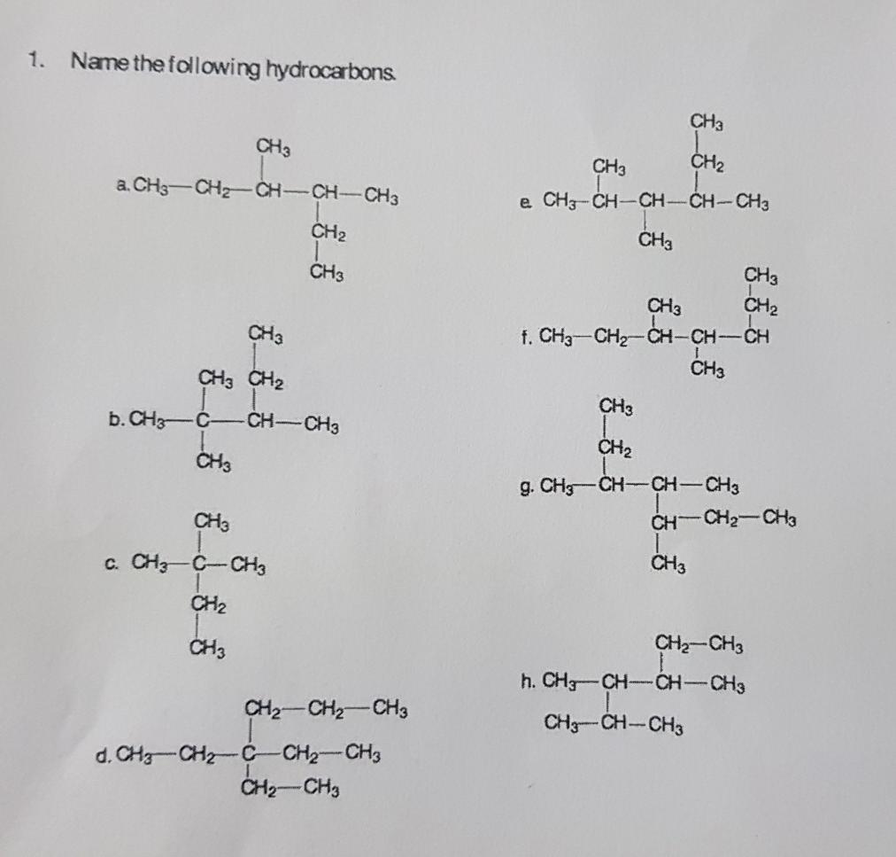 Solved 1. Name the following hydrocarbons CHE CH3 CH3 CH2 a. | Chegg.com