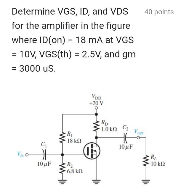 Solved Determine VGS, ID, and VDS for the amplifier in the | Chegg.com