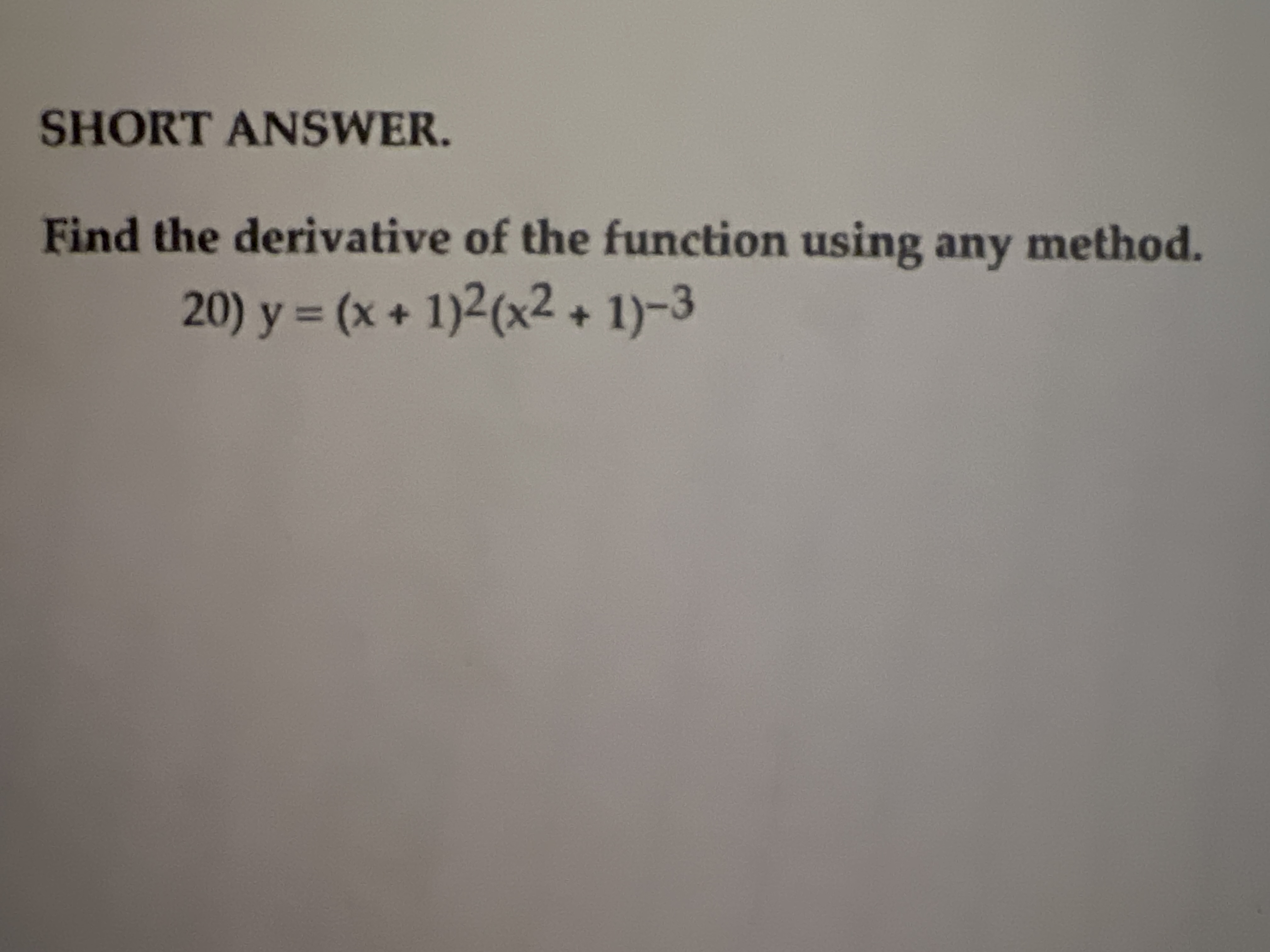 Solved SHORT ANSWER.Find the derivative of the function | Chegg.com
