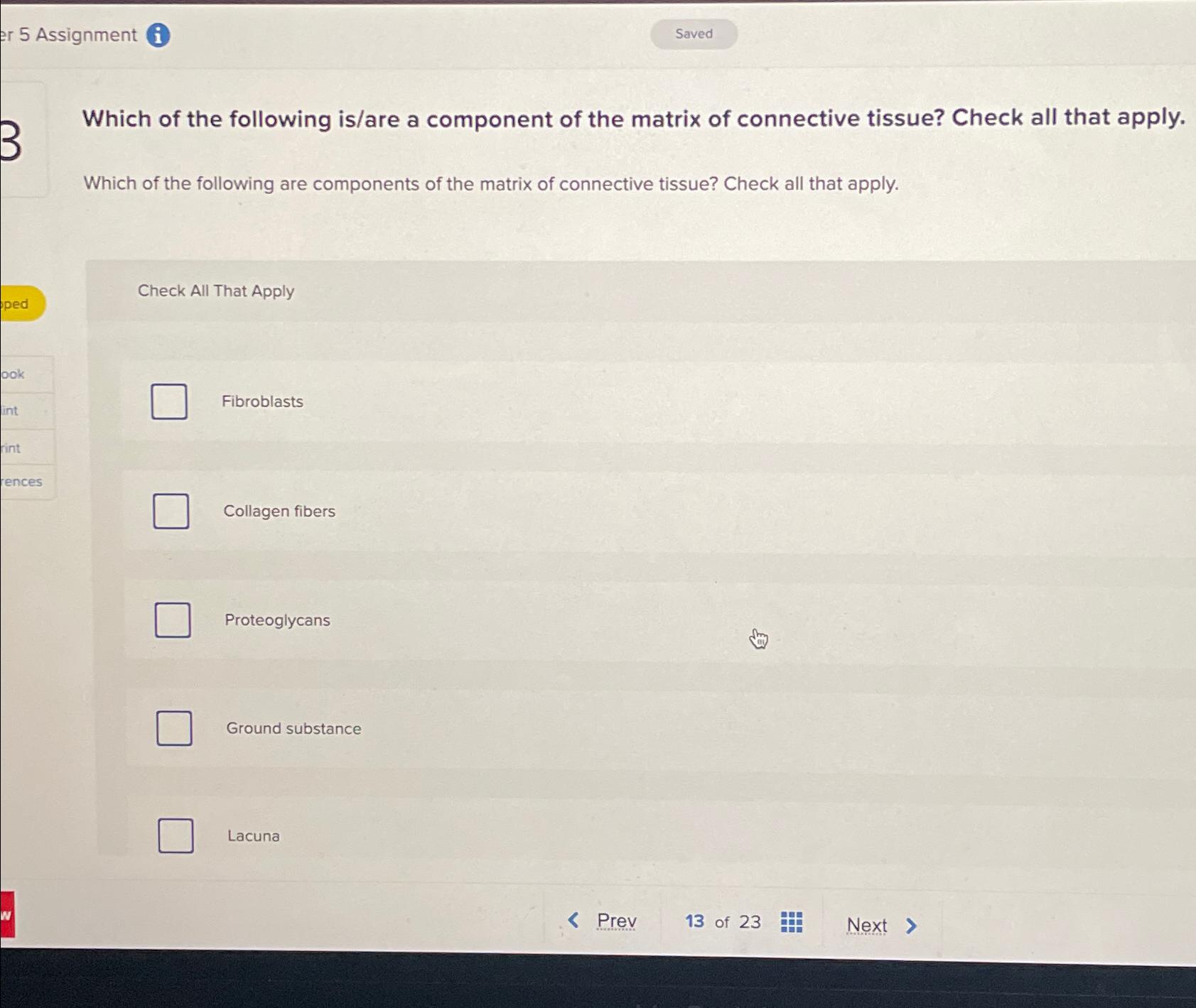 Solved Which of the following is/are a component of the | Chegg.com