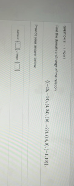 Solved QUESTION 11 • 1 ﻿POINTFind the domain and range of | Chegg.com