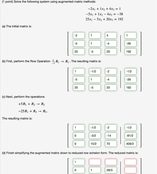 Solved (1 point) Solve the following system using augmented | Chegg.com
