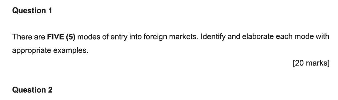 Solved Question 1 There are FIVE (5) modes of entry into | Chegg.com