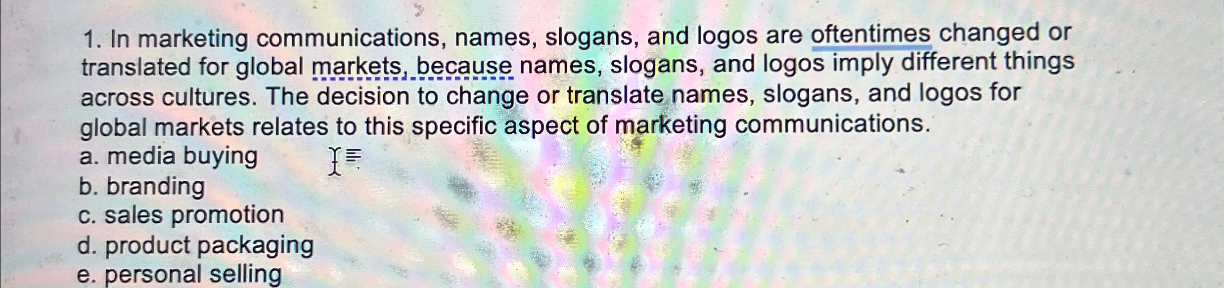 Solved In marketing communications, names, slogans, and | Chegg.com