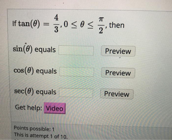 Solved If tan(0) = giosos i then sin(e) equals Preview | Chegg.com